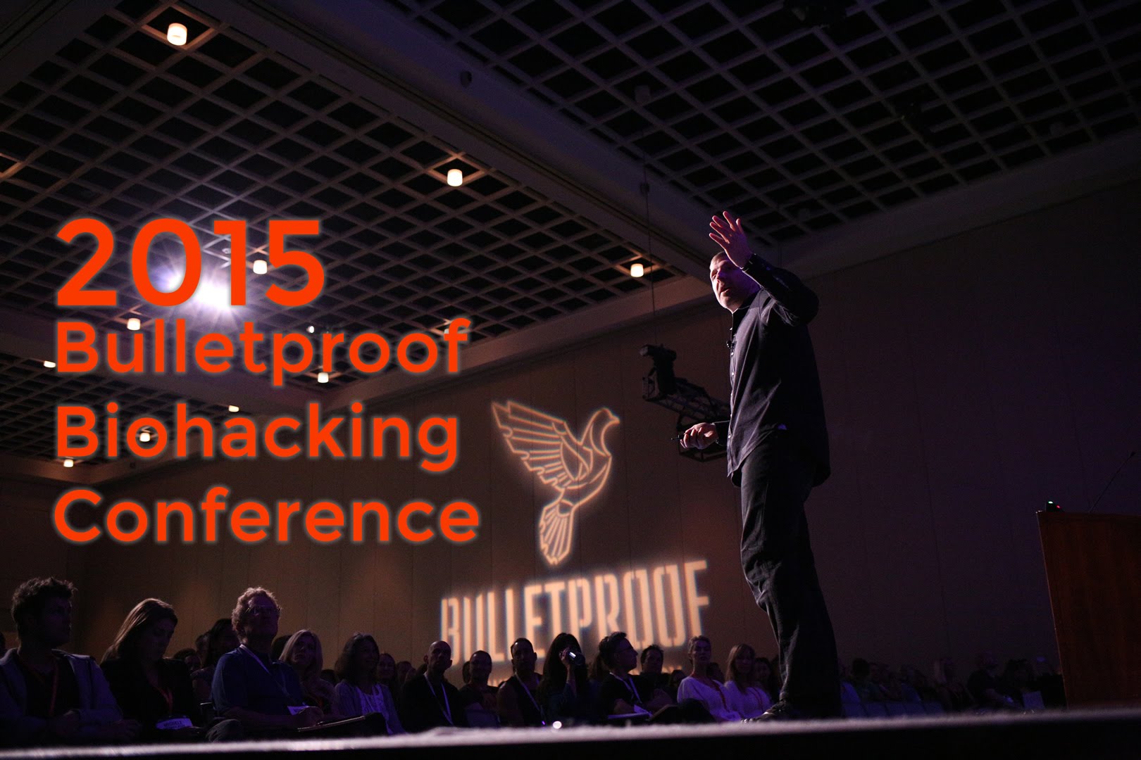 4 Powerful Biohacks from the 2015 Bulletproof Conference