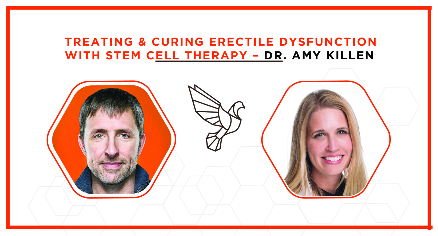 Treating & Curing Erectile Dysfunction With Stem Cell Therapy – Dr. Amy ...